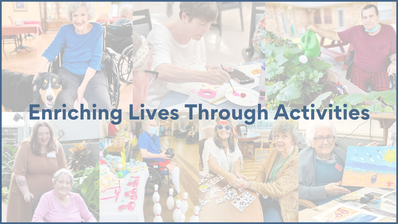 How Activities Enrich Lives - Creative Solutions